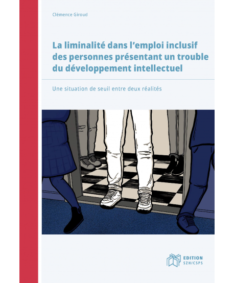 La liminalité dans l’emploi inclusif des personnes présentant un trouble du développement ...